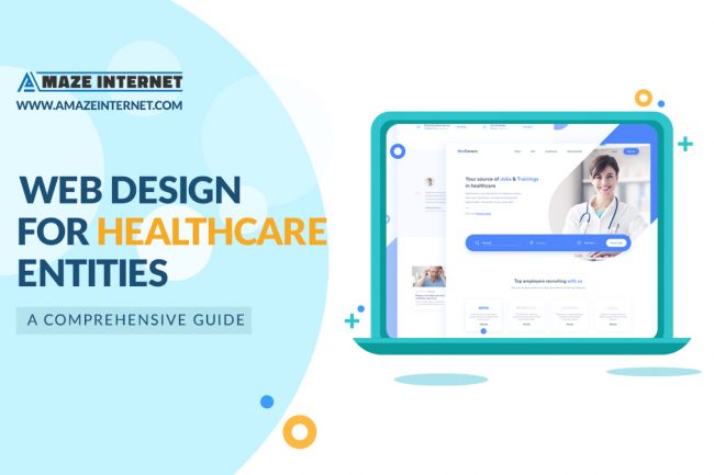 Web Design for Healthcare Entities: A Comprehensive Guide | AmazeInternet